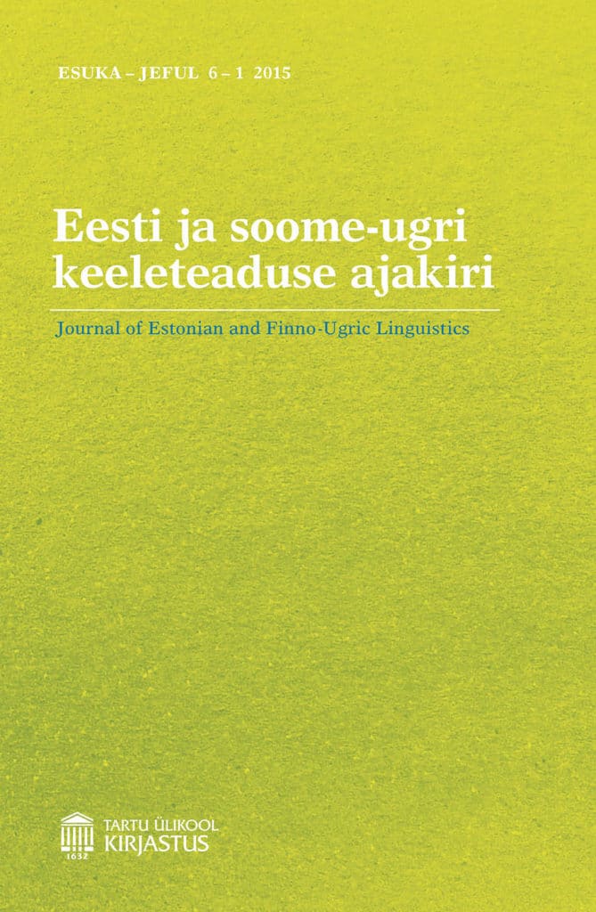 Eesti ja soome-ugri keeleteaduse ajakiri 6.1 (2015). Special issue ...